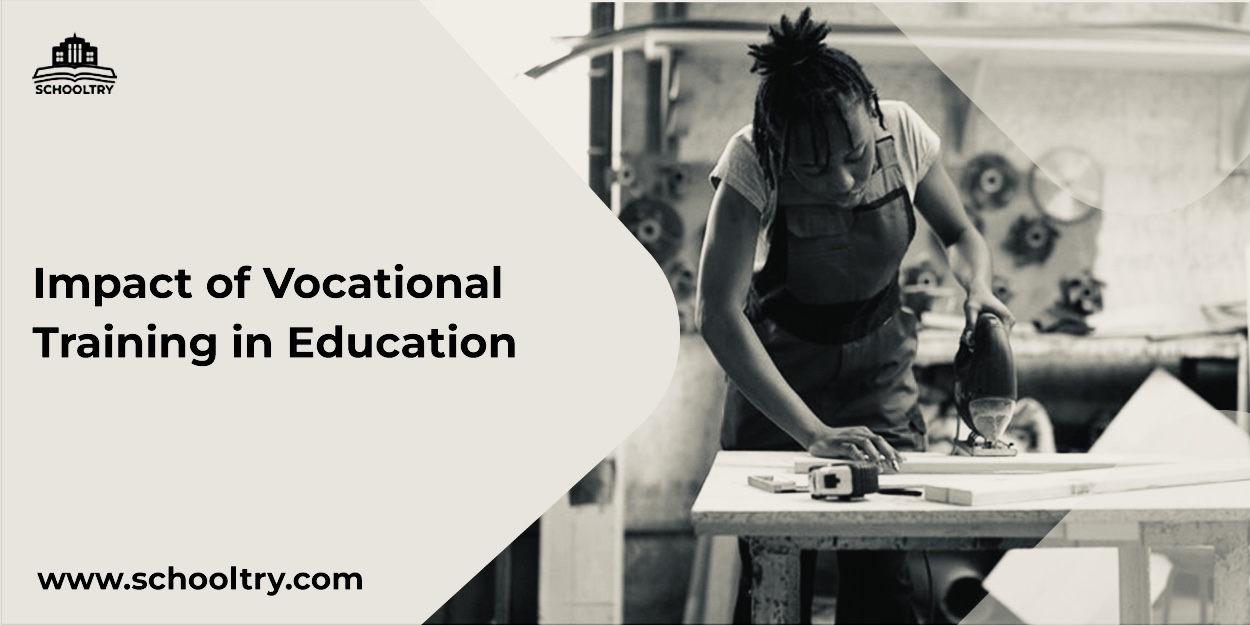 Impact of Vocational Training in Education - SchoolTry